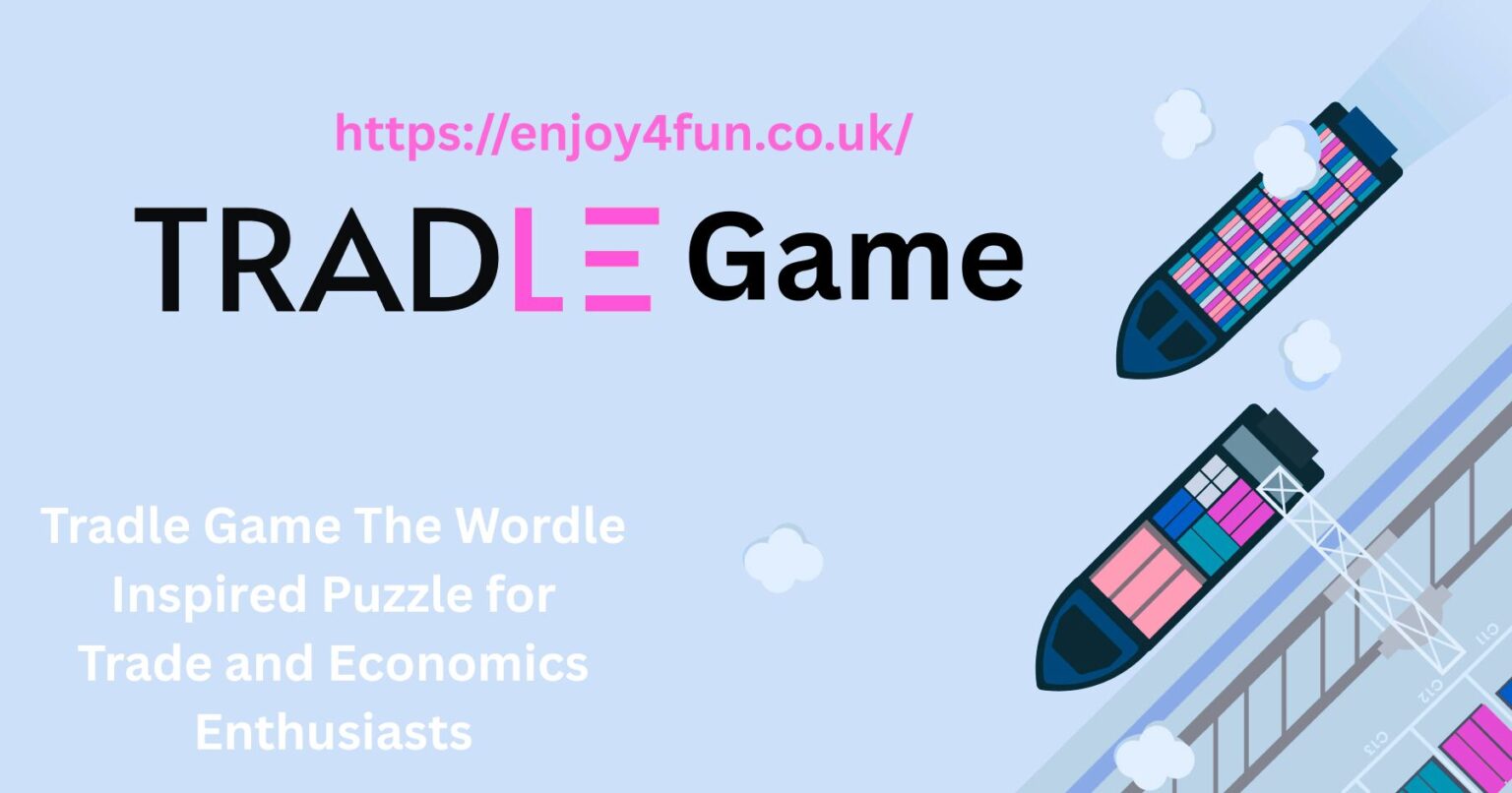 Tradle Game The Wordle Inspired Puzzle For Trade And Economics ...