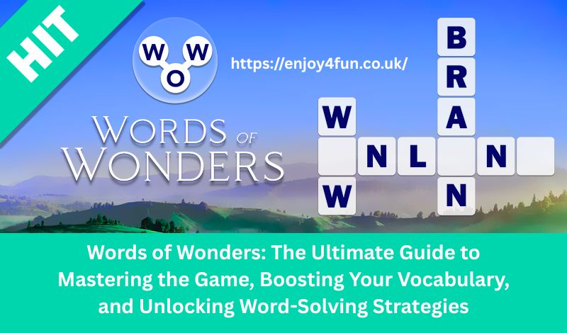 Words Of Wonders The Ultimate Guide To Mastering The Game Boosting Your ...